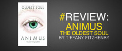 The Oldest Soul - Animus | Book Blog for Young Adults |Girl Plus Book