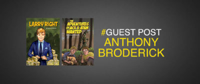Guest Post from Anthony Broderick | Book Blog for Young Adults |Girl Plus Book